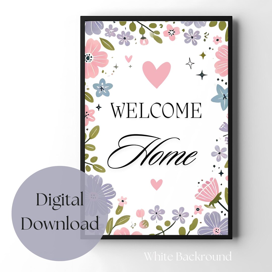 Printable Welcome Home Wall Art, Cute Floral Wall Art, Pastel Home ...