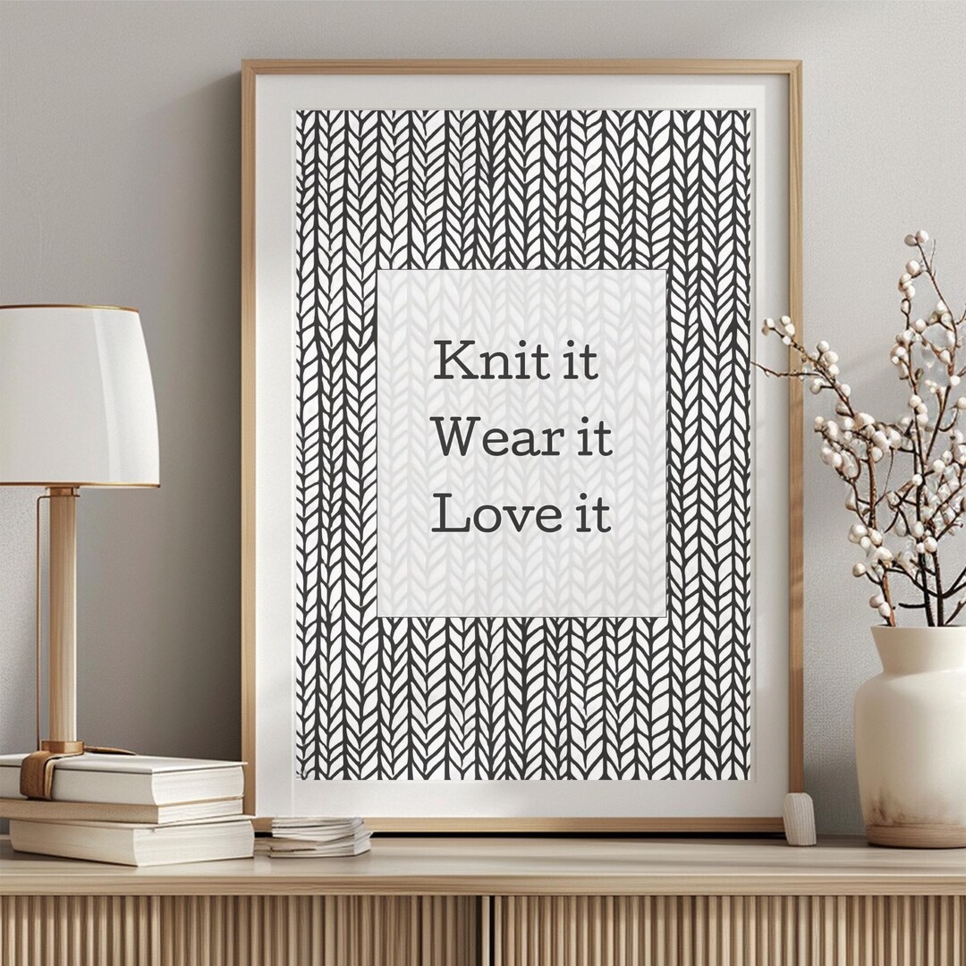 Knit It Love It Printable Wall Art | Knitting Wall Art | Knitting Quote ...