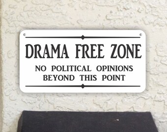 Drama Free Zone Sign - Etsy