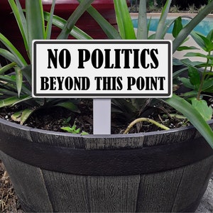 No Politics Beyond This Point Sign for Wall or Yard in Solid PVC ...