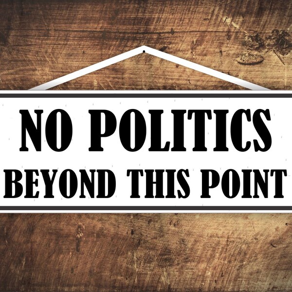 No Politics Signs - Etsy