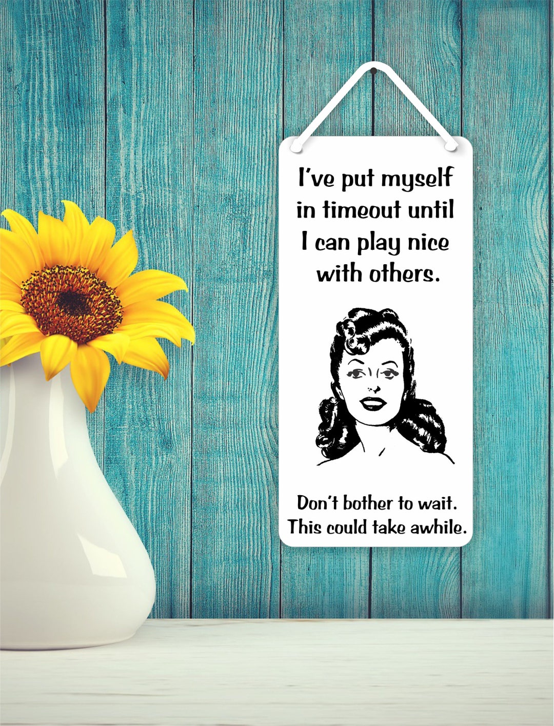 I've Put Myself in Timeout Until I Can Play Well With Others...don't ...