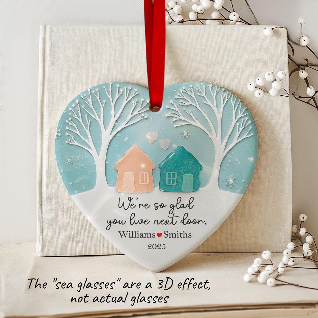 Personalized 2D Sea Glass Neighbor Ceramic Ornament, Custom Neighbors ...