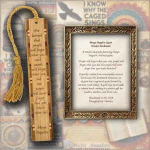 Maya Angelou Wooden Bookmark People Will Never Forget How You Made Them ...