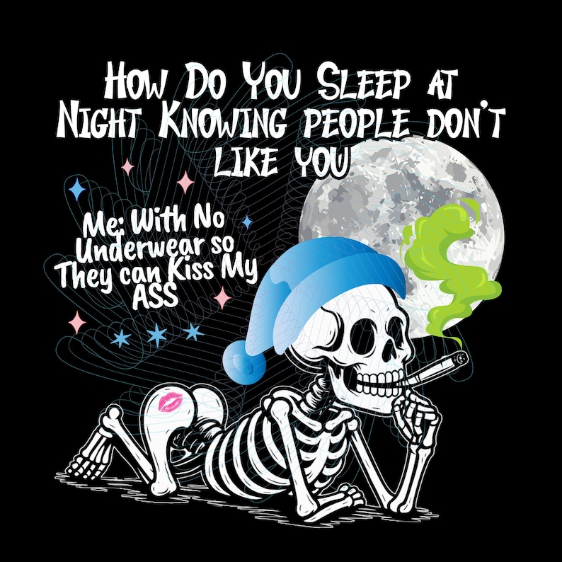 Savage Skeleton PNG – Funny Quote Design (digital Download) - Etsy