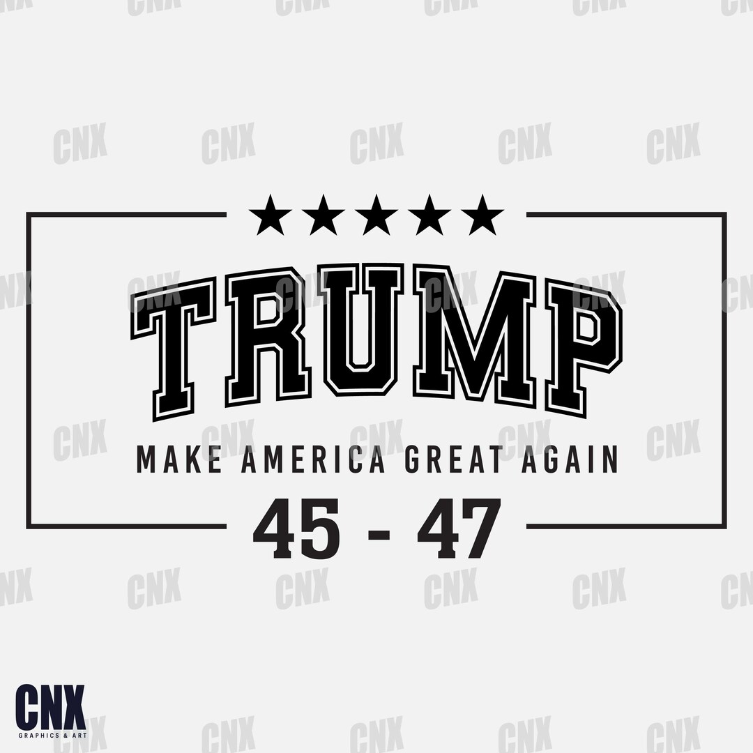 Trump 2024 Svg. Trump 47 Svg. Make America Trump Svg. Election 2024 Svg ...