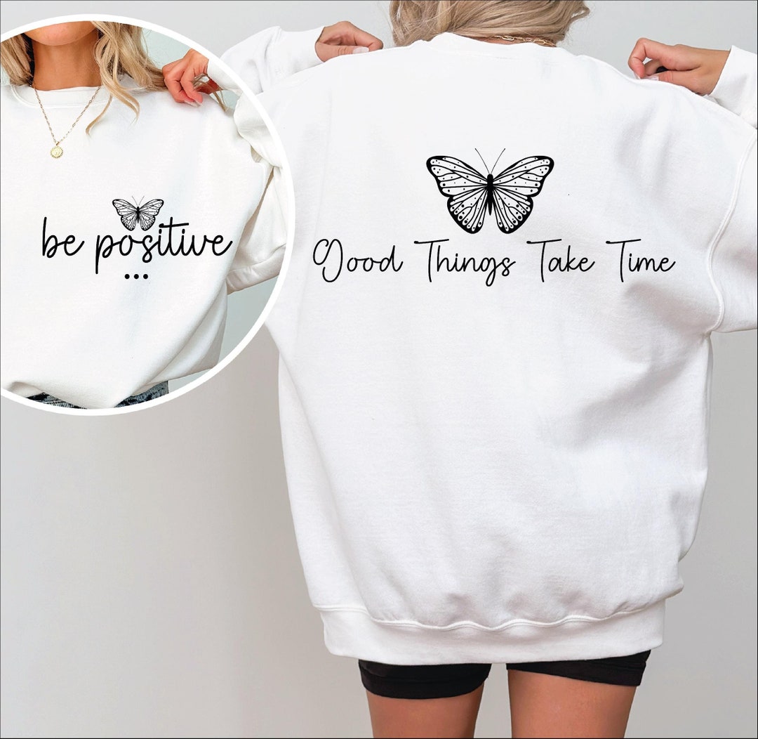 Good Things Take Time Svg Png, Be Positive Svg, Positivity Affirmations ...