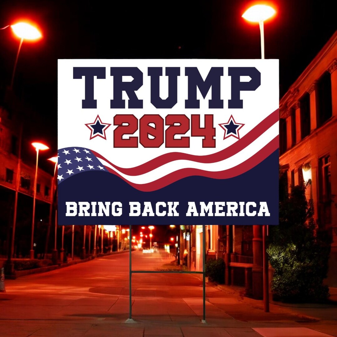 President Donald Trump 2024 Political Yard Sign for Election 2024 ...