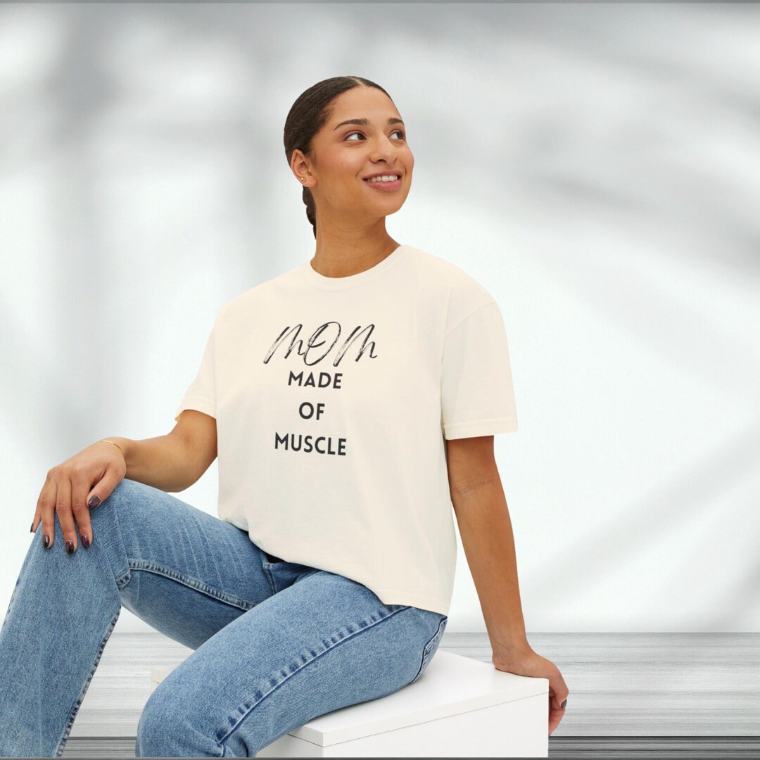 Women's Boxy Tee/mom Made of Muscle/gym Shirt /pump Cover/fitness Gift ...