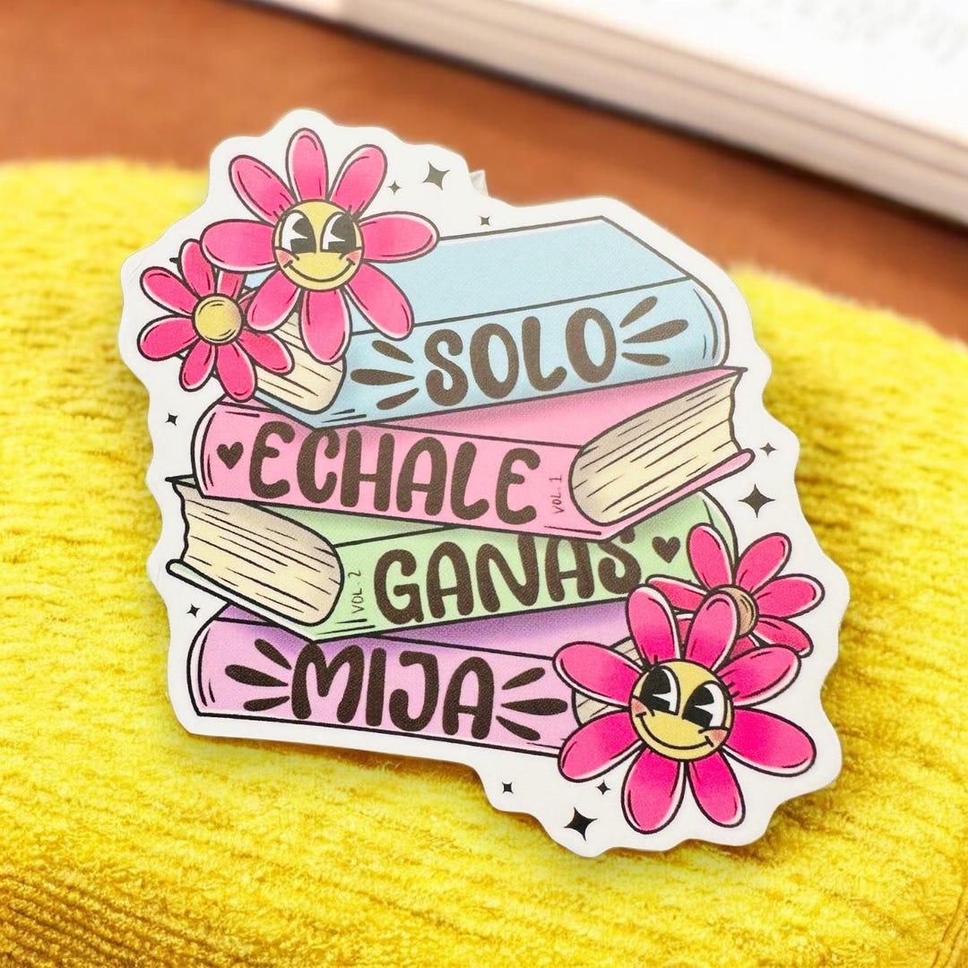 Solo Echale Ganas Mija Stickers Teacher Stickers for Laptops Teacher ...