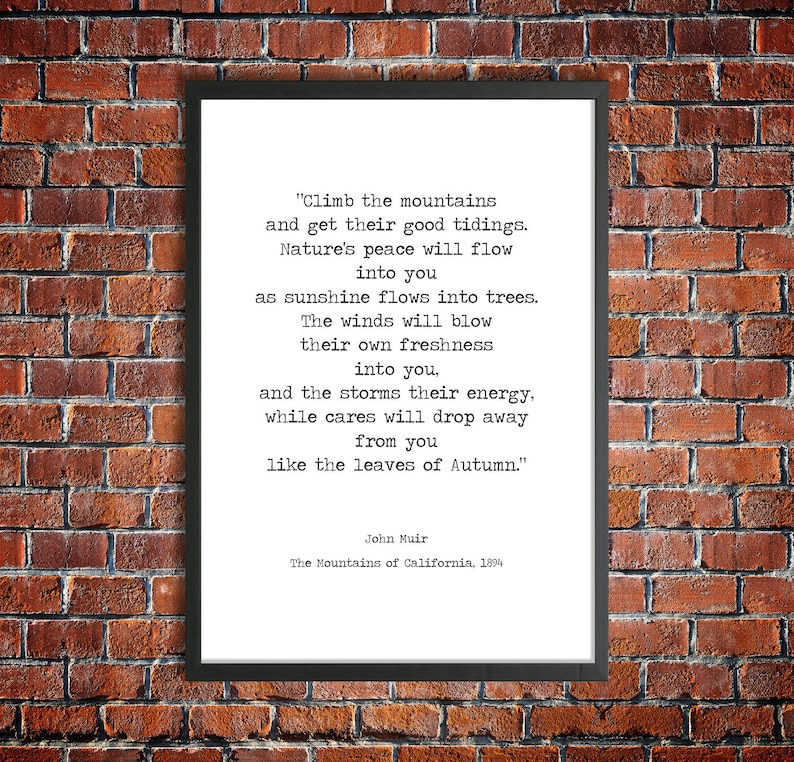 John Muir Quote Print, Nature Download Poster, Climb the Mountains ...