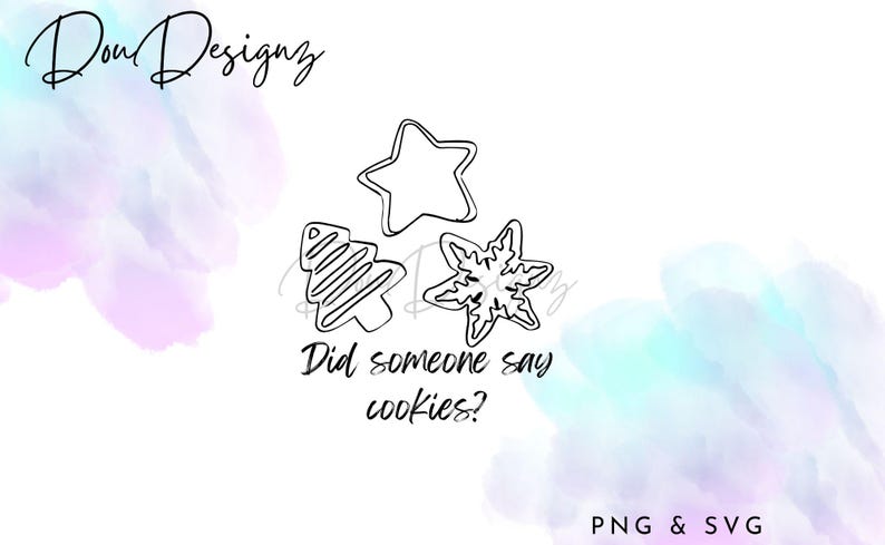 Did Someone Say Cookies? SVG Cookies, PNG Cookies - Etsy