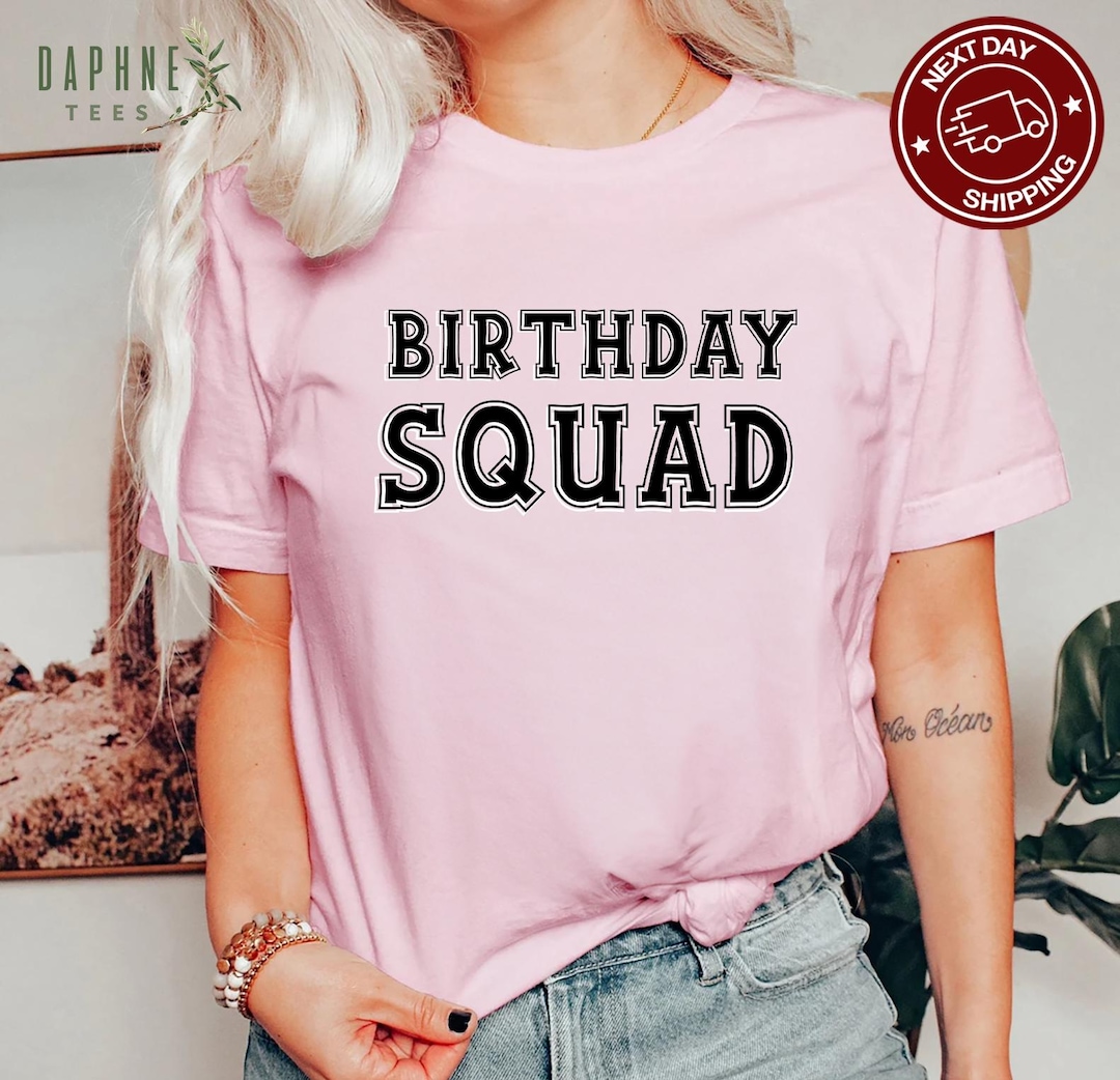 Comfort Colors Birthday Squad Shirt, Birthday Shirt, Birthday Team ...