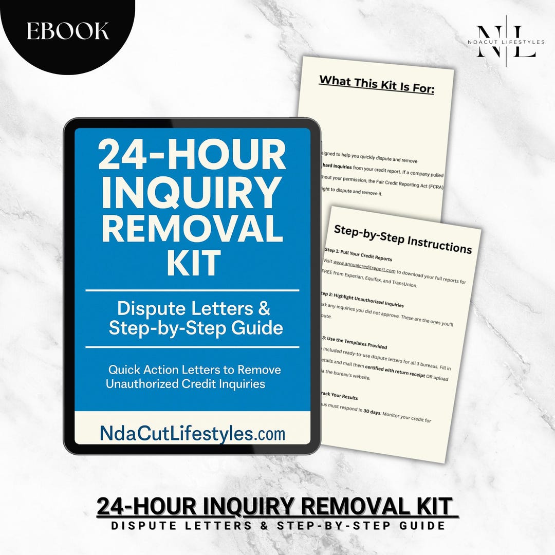 24-hour Inquiry Removal Kit | Credit Dispute Letter Templates & Step-by ...