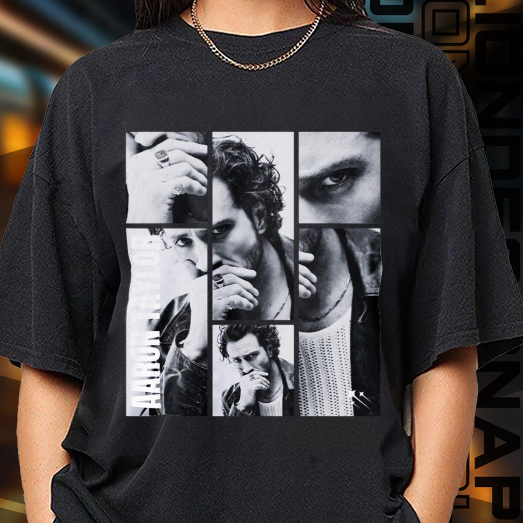 Limited Edition Aaron Taylor-johnson T-shirt, Sweatshirt and Hoodie ...