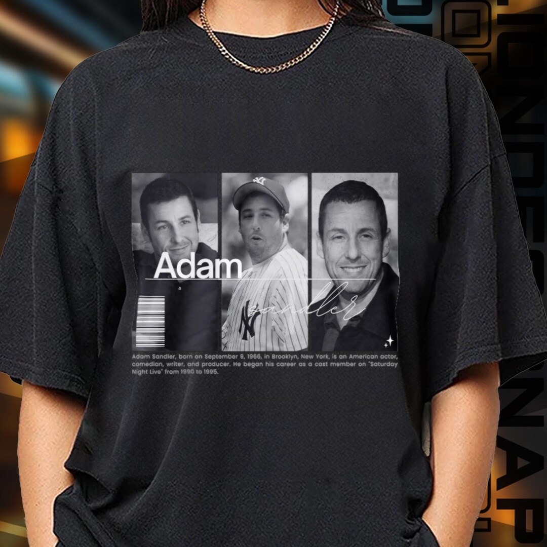 Limited Edition Adam Sandler T-shirt, Exclusive Fan Merch for Women and ...