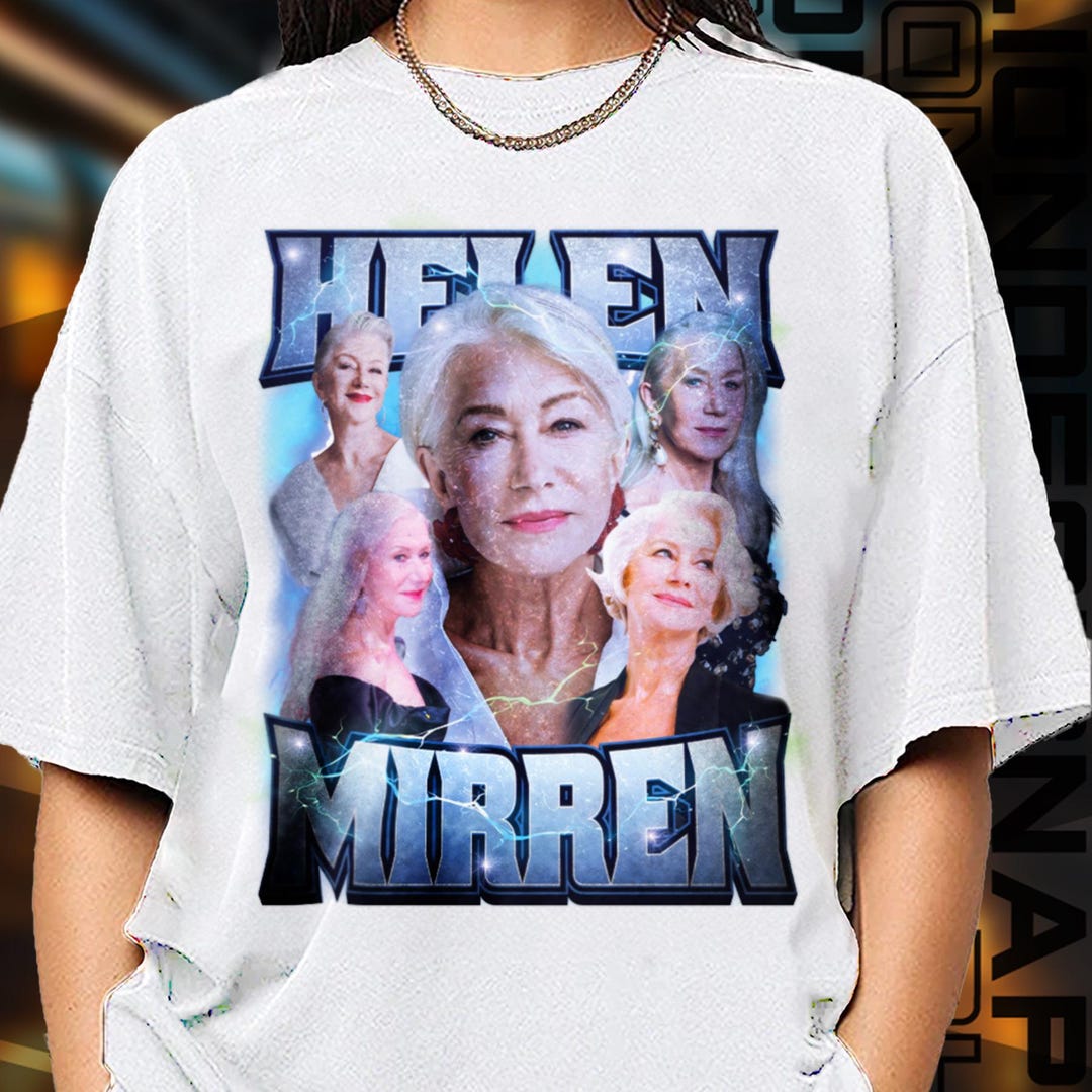 Limited Edition Helen Mirren T-shirt, Exclusive Fan Merch for Women and ...