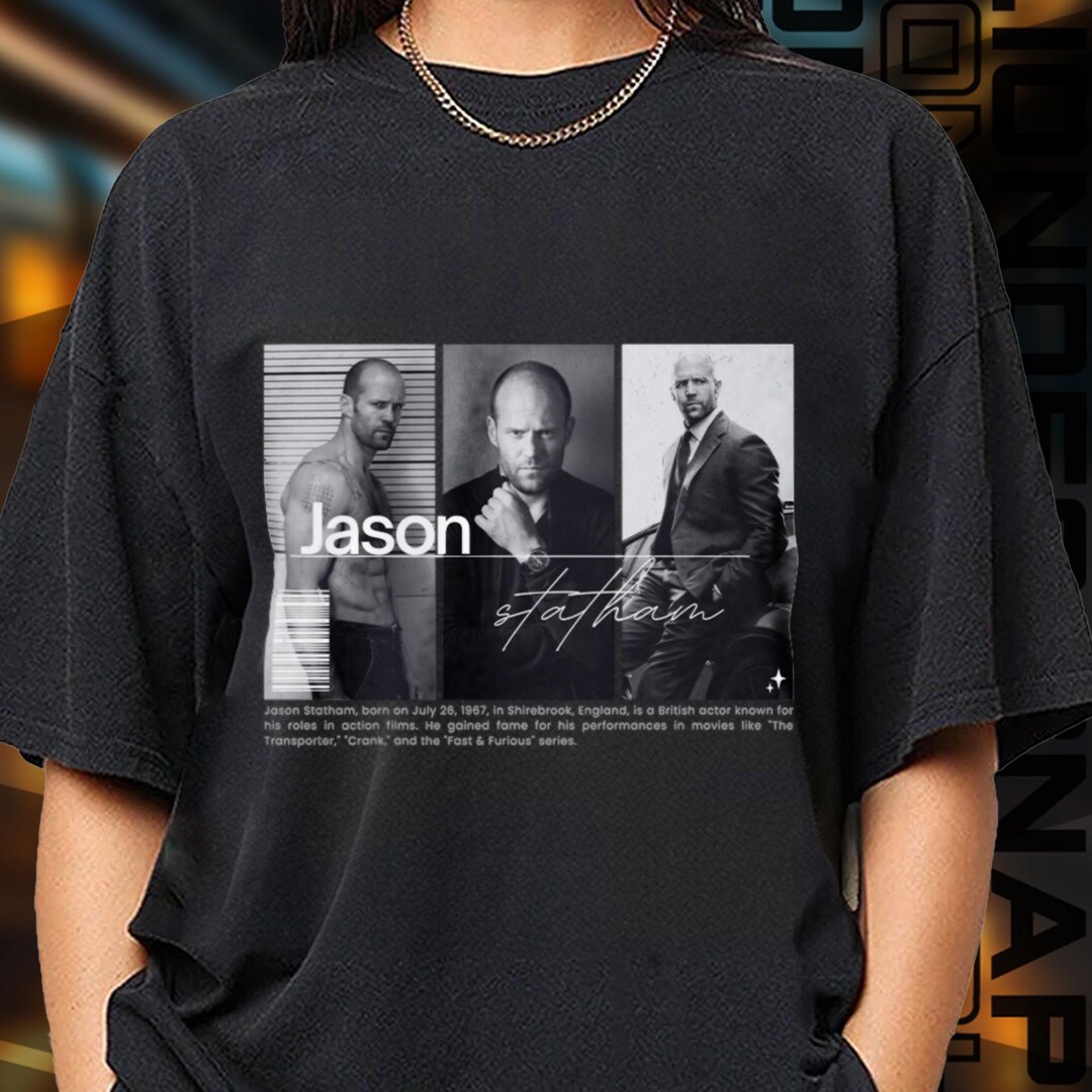 Limited Edition Jason Statham T-shirt, Exclusive Fan Merch for Women ...