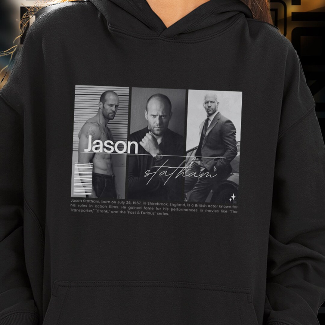 Limited Edition Jason Statham Hoodie, Exclusive Fan Merch for Women and ...