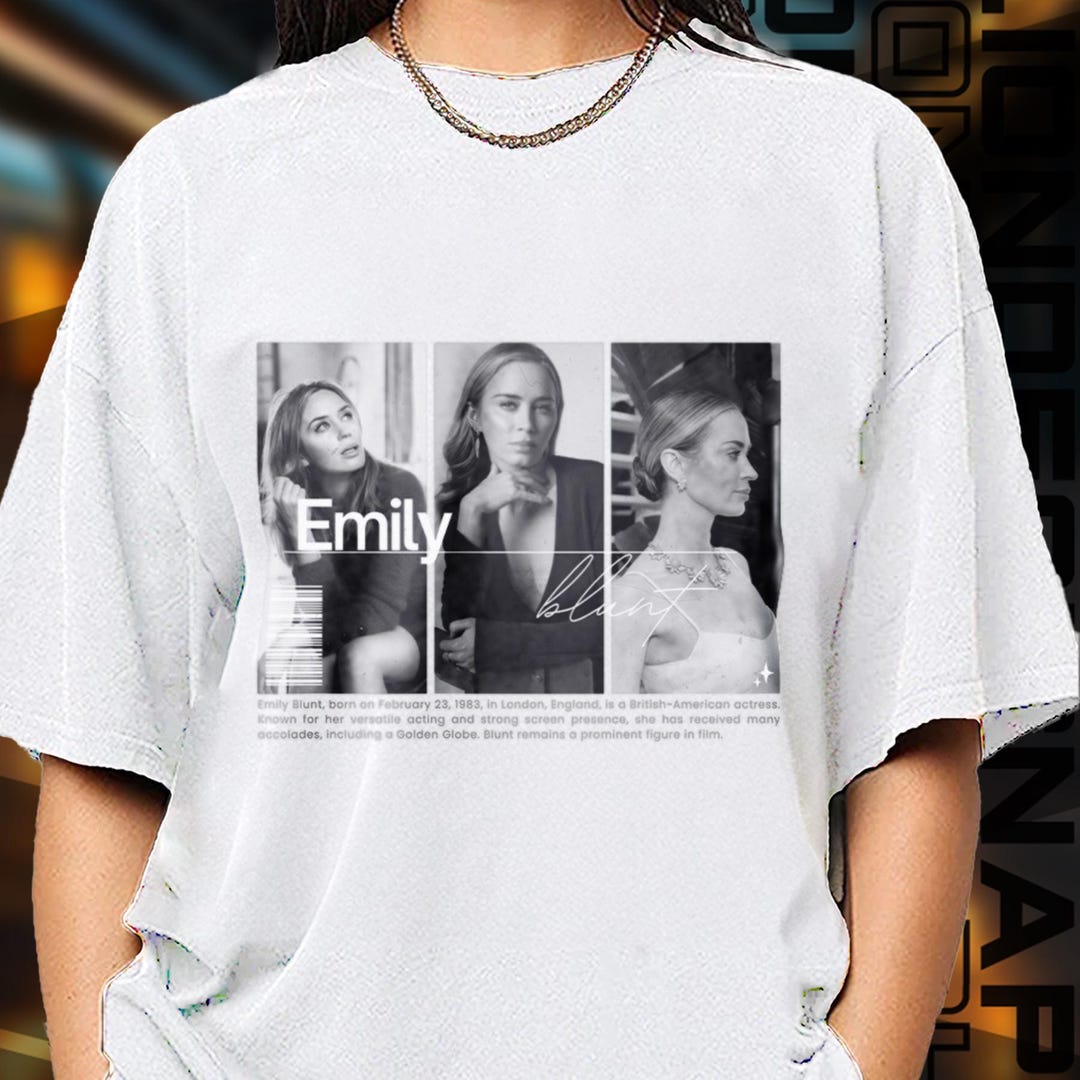 Limited Edition Emily Blunt T-shirt, Exclusive Fan Merch for Women and ...