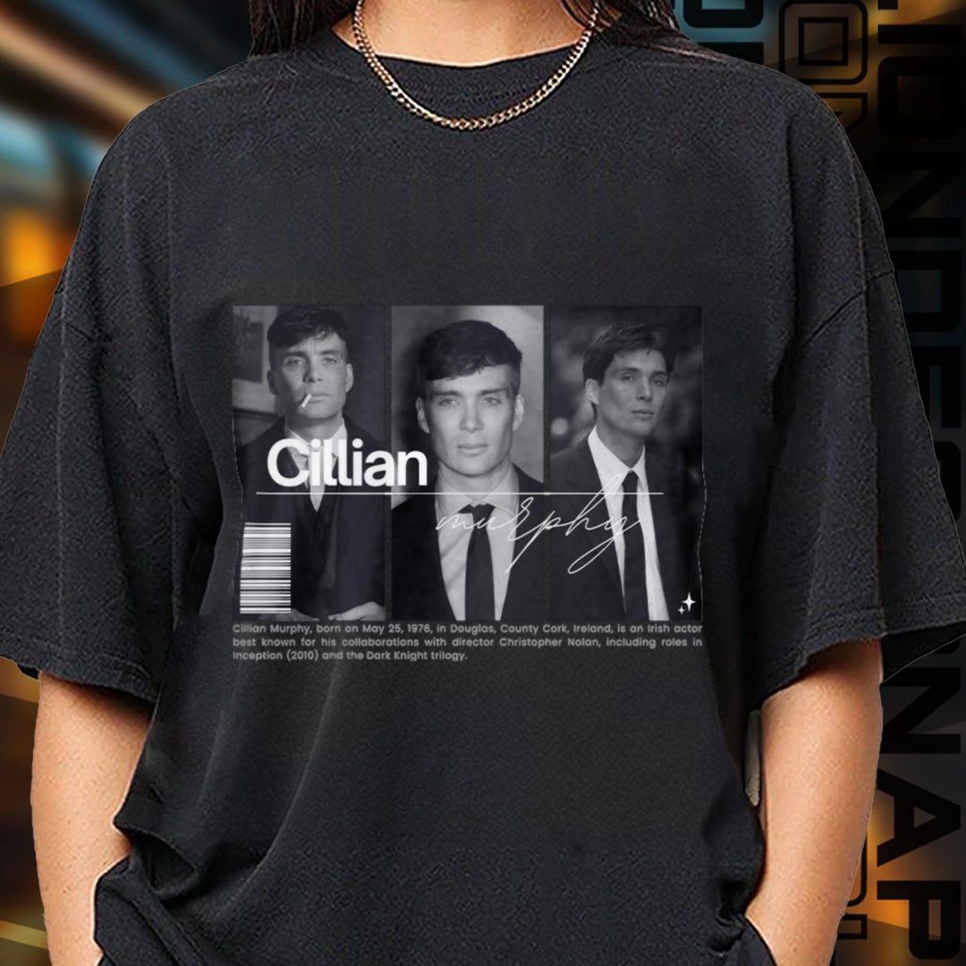 Limited Edition Cillian Murphy T-shirt, Sweatshirt and Hoodie ...
