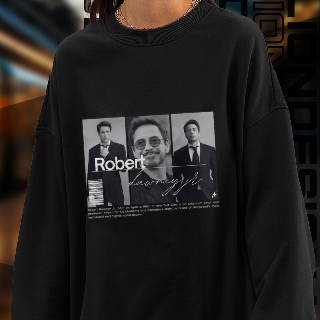 Limited Edition Robert Downey Jr. Sweatshirt, Exclusive Fan Merch for ...