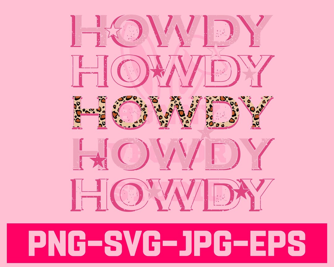 Howdy Svg, Howdy Sign, Howdy Png, Howdy Sticker, Howdy Prints, Howdy ...