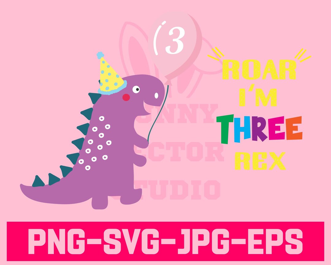 Three Rex Svg, 3 Rex Svg, Three Rex, Three Saurus Svg, Three a Saurus ...