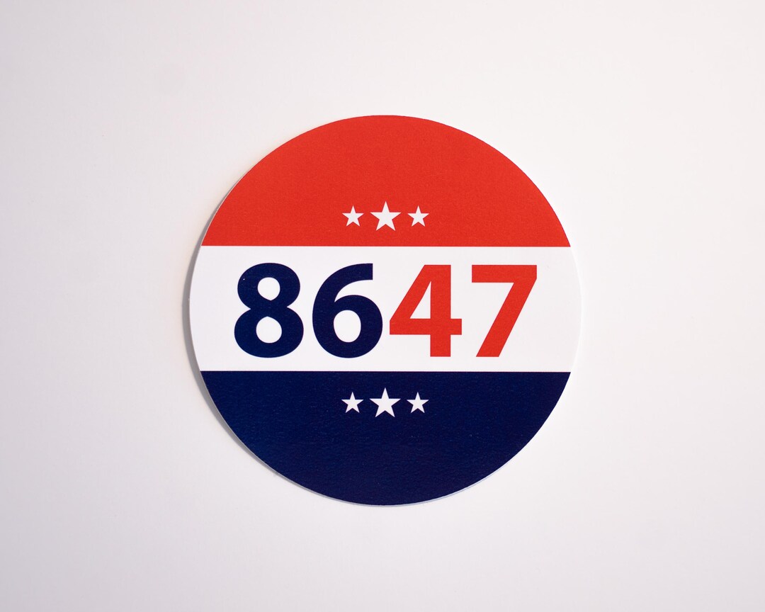 8647 Sticker / Anti-trump Sticker / Waterproof and Perfect for the Car ...