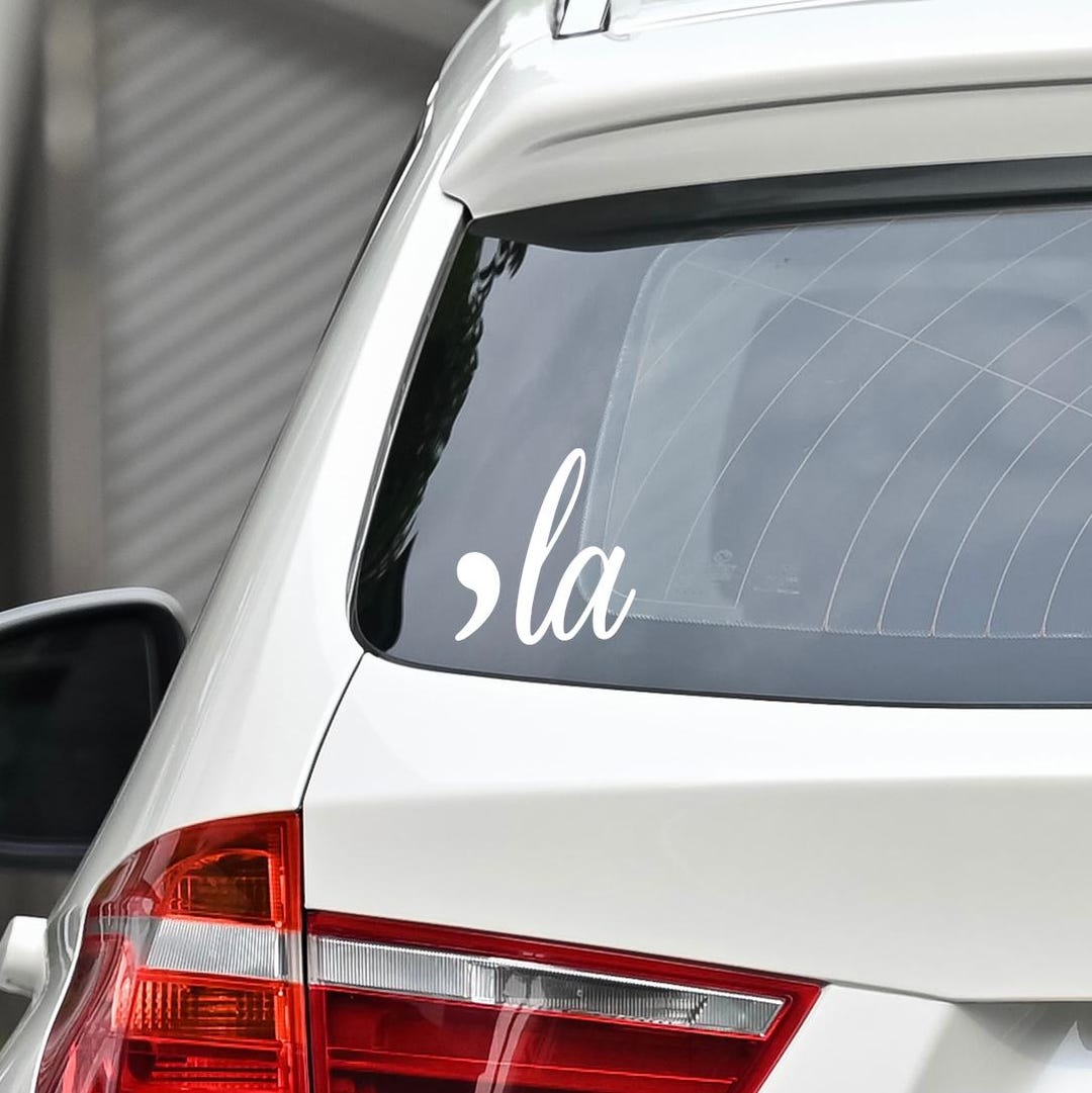 Comma La Decal for Your Car or Laptop. A Cute Way to Show Your Support ...