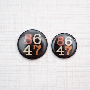 8647 Button / the "86" is a Classic Term Meaning "to Get Rid Of" or ...