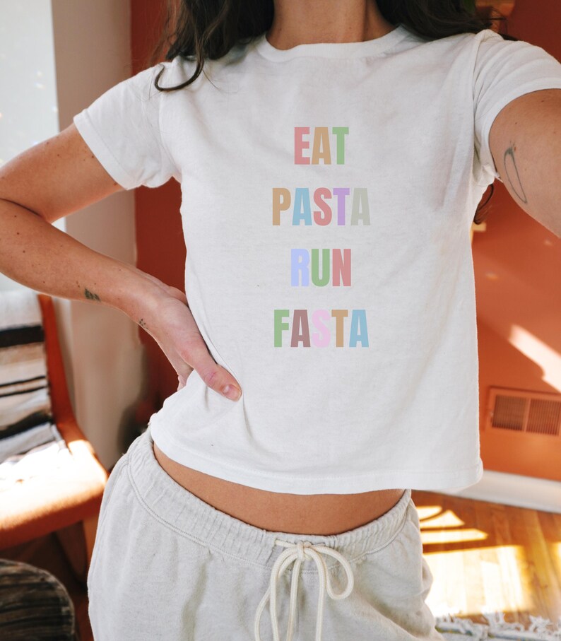 Y2K Eat Pasta Run Fasta Baby Tee - Funny Foodie Marathon Shirt | Retro ...