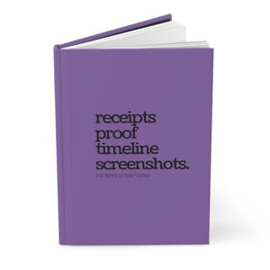 Receipts Proof Timeline Screenshots Hardcover Journal Matte - Etsy