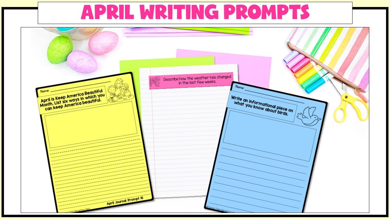 April Writing Prompts, Spring - Writing Papers, Digital Slides, or ...
