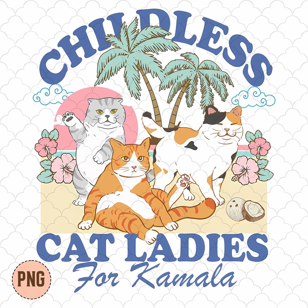 Childless Cat Lady Png, 2024 Election Political Png, Proud Childless ...