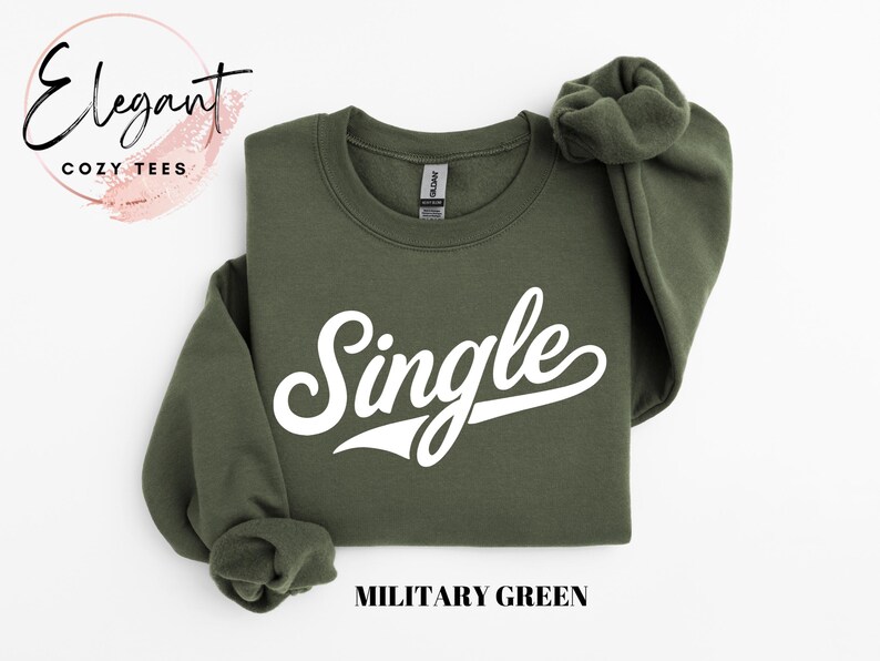 Single Mom Sweatshirt, Single Dad Shirt, Single Life Shirt, Funny ...