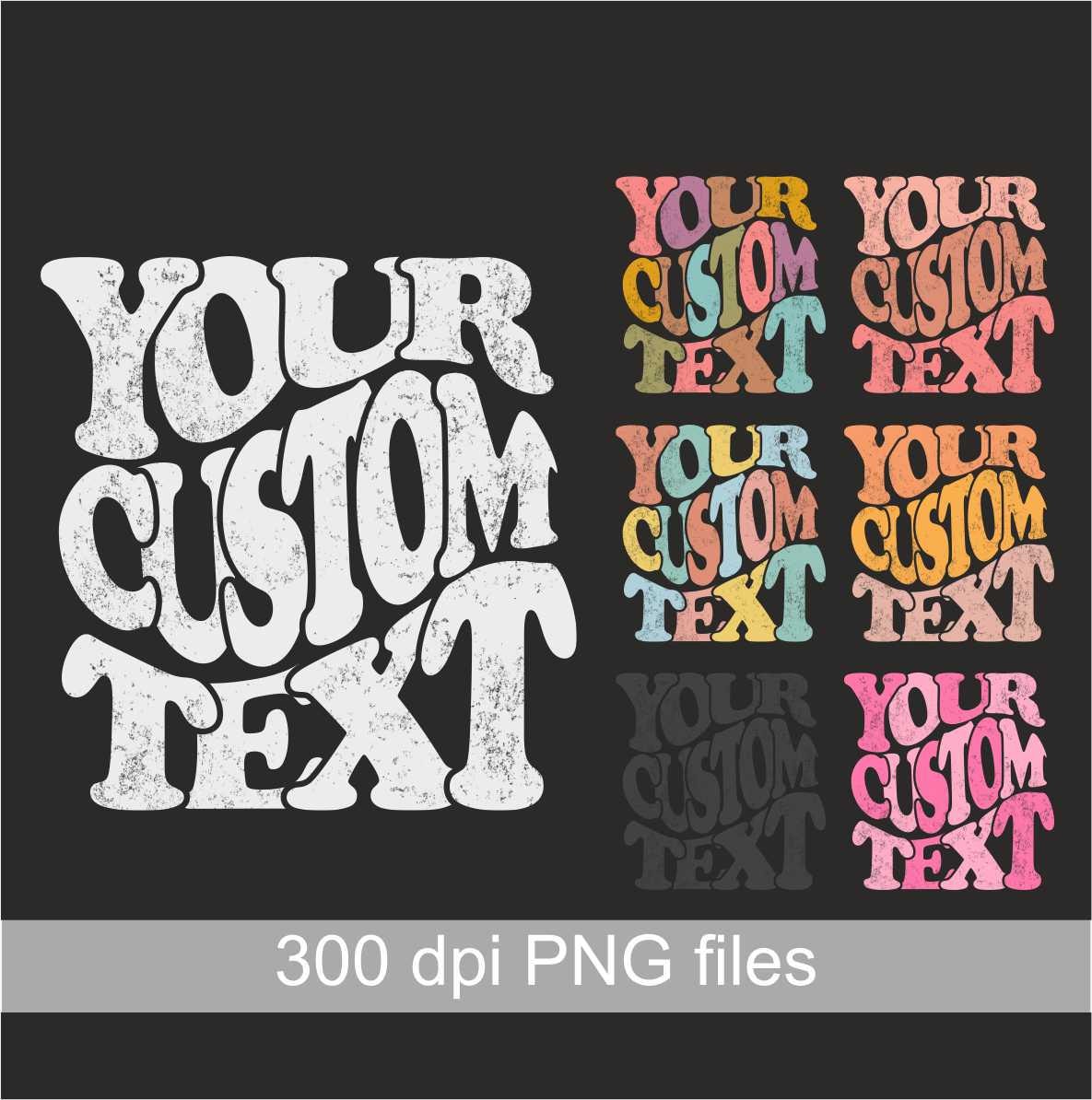 Custom Wavy Stacked Png, Custom Wavy Text Png, Personalized Text ...