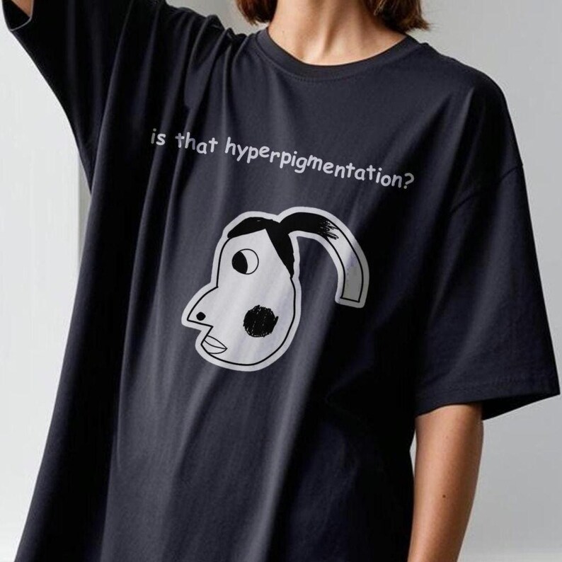 Hyperpigmentation Meme Shirt Viral Trend Funny Mom Daughter Moment ...