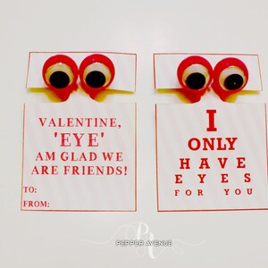 I Only Have Eyes for You Valentine, Eye Am Glad We Are Friends, Eye ...