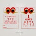 I Only Have Eyes for You Valentine, Eye Am Glad We Are Friends, Eye ...