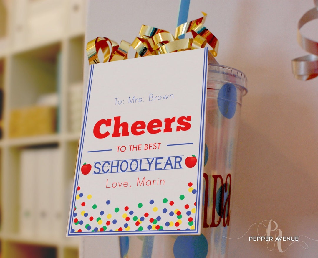 Cheers to the Best Schoolyear Drink Tags - Teacher Gift - Printable ...