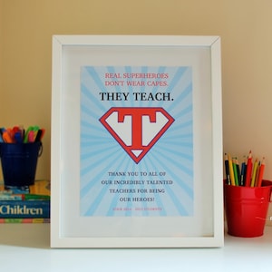 Teachers Are Superheros Printable Sign - 2016 - 2017 - Teacher Gift ...