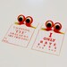 I Only Have Eyes for You Valentine, Eye Am Glad We Are Friends, Eye ...