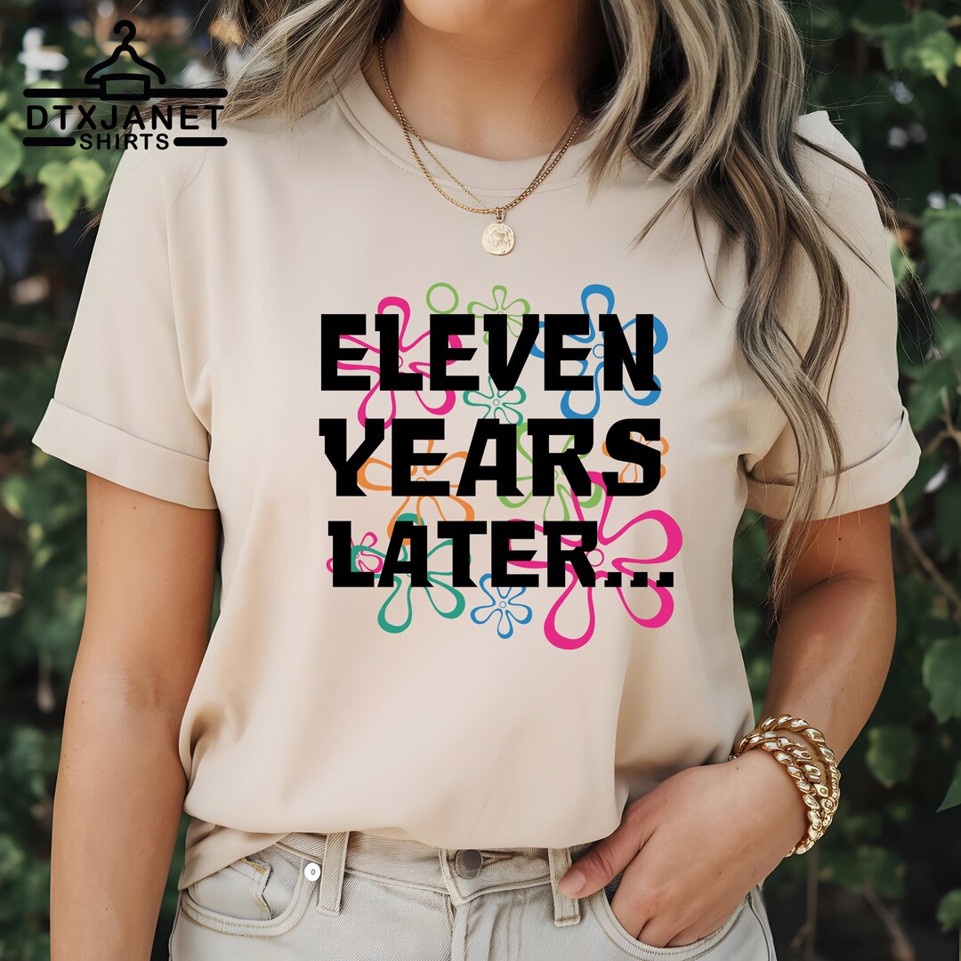 Eleven Years Later 11th Birthday T-shirt, 2014 Born Birthday Shirt ...