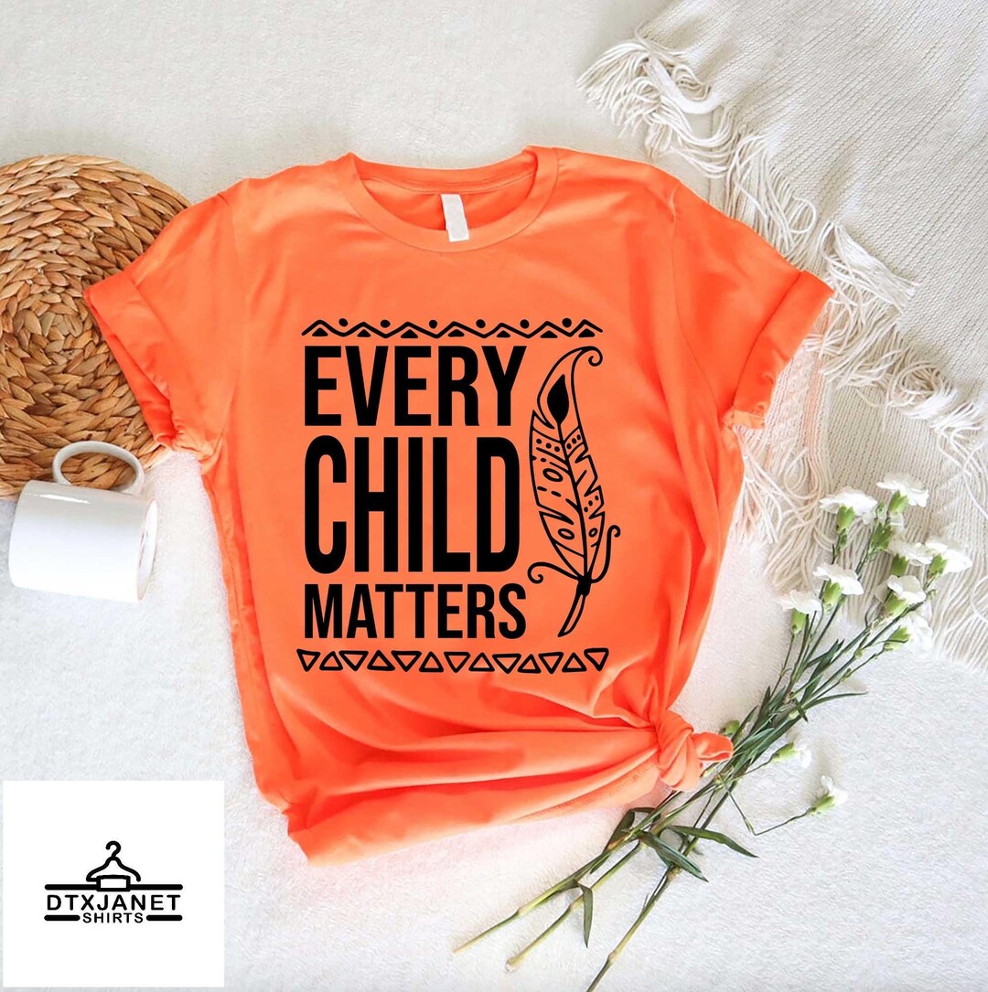 Every Child Matters Shirt, Orange Day Shirt, Residential School Protest ...