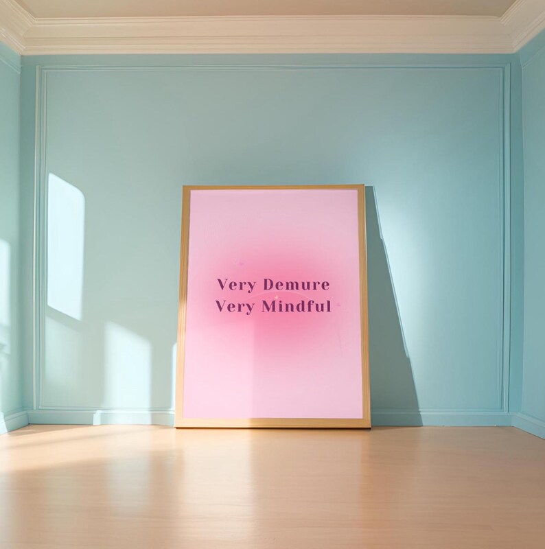 Very Demure Very Mindful, Girly Artwork, Trendy Wall Art, Aesthetic ...