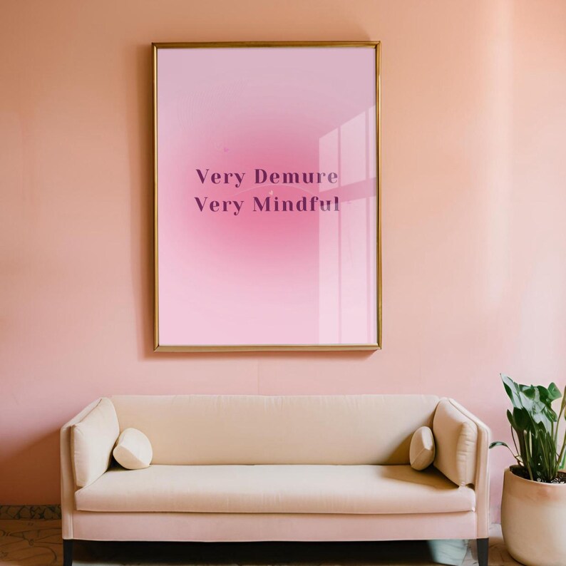 Very Demure Very Mindful, Girly Artwork, Trendy Wall Art, Aesthetic ...