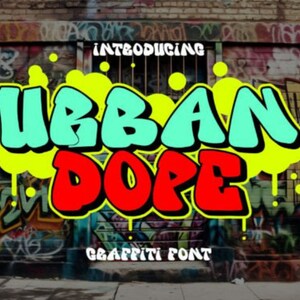 Urban Dope Font, Graffiti Font, Streetstyle Font, Handwritten Font ...