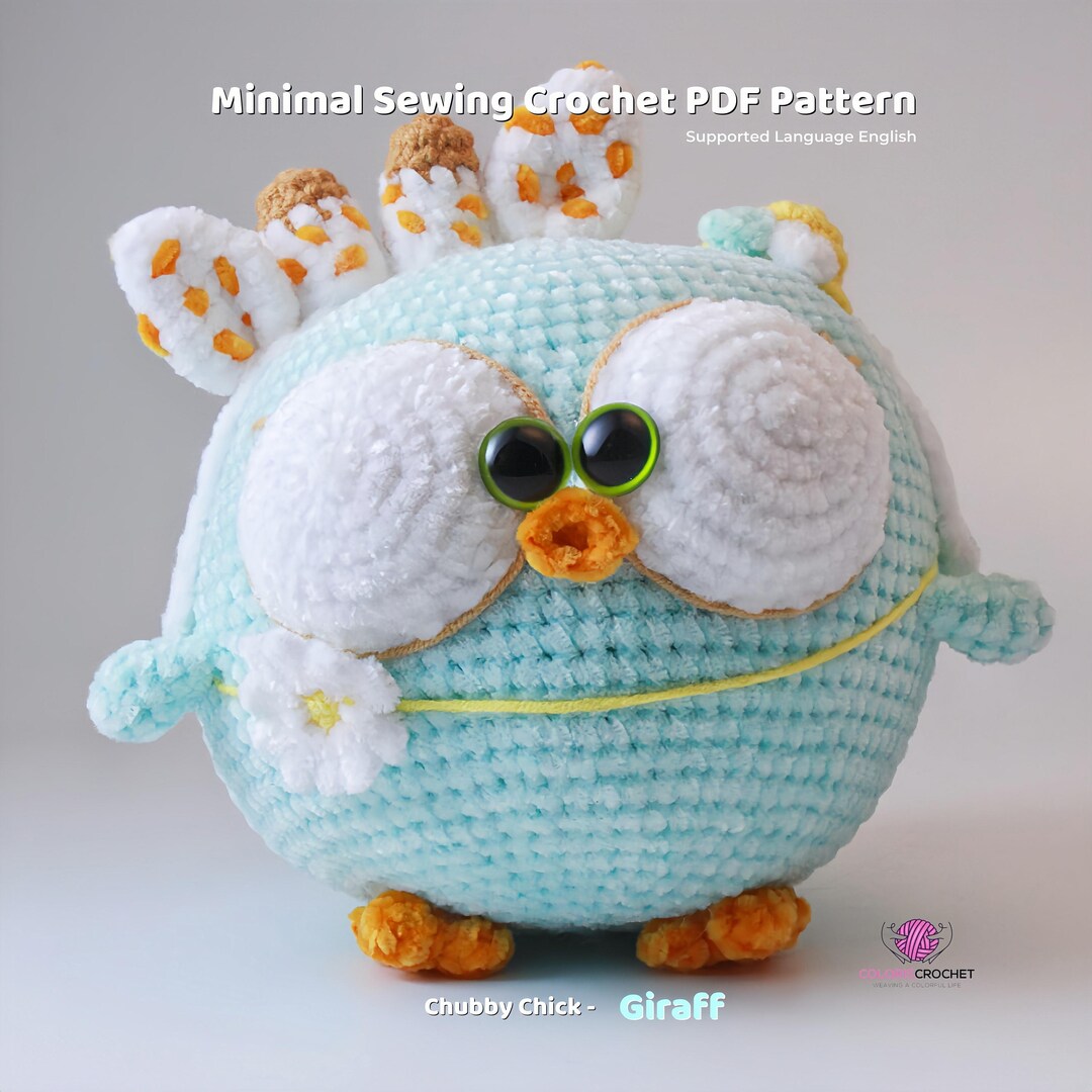 Chubby Chick Giraffe Crochet Pattern - Low Sew Chick Crochet | Chicken ...