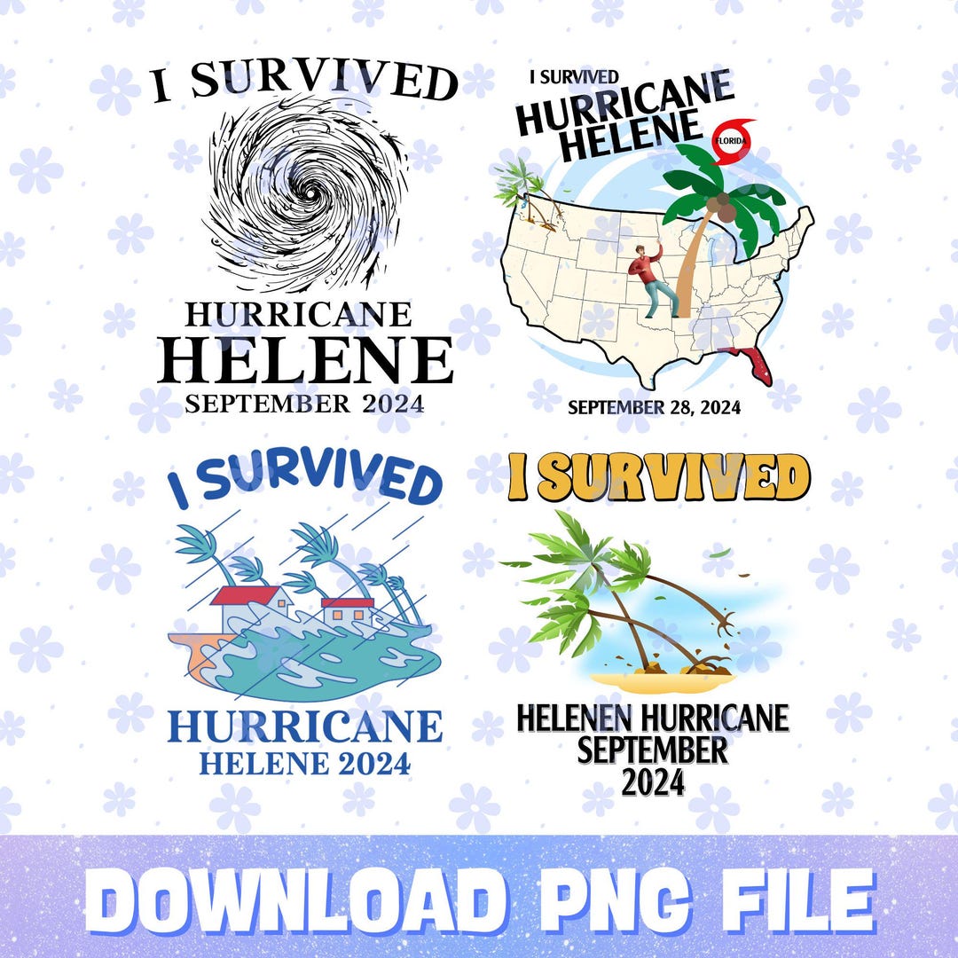 I Survived Hurricane Helene 2024 Png Bundle, Hurricane Survivor Png ...